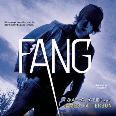 Fang Audiobook, written by James Patterson | BlackstoneLibrary.com