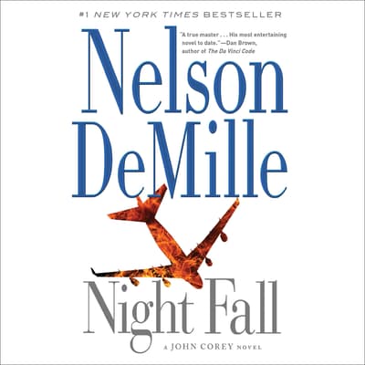Night Fall Audiobook, written by Nelson DeMille | Downpour.com