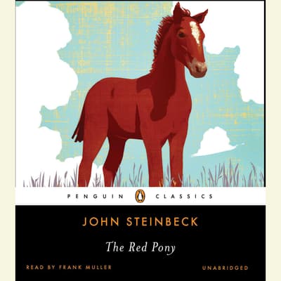 The Red Pony Audiobook, written by John Steinbeck | Downpour.com