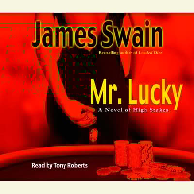 Mr. Lucky Audiobook, written by James Swain | Downpour.com