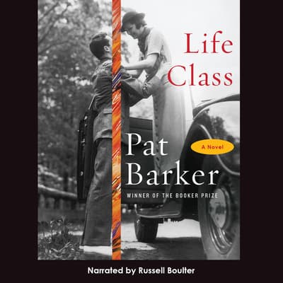 Life Class Audiobook, written by Pat Barker | Downpour.com