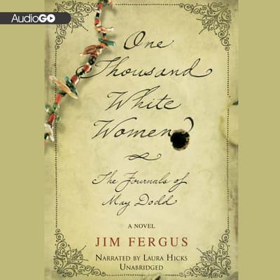 One Thousand White Women Audiobook, written by Jim Fergus ...