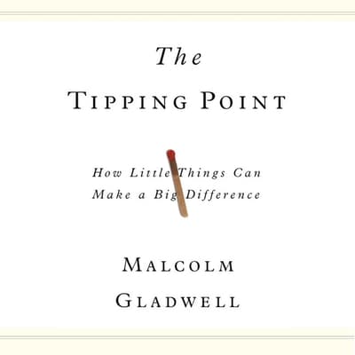 The Tipping Point Audiobook, written by Malcolm Gladwell ...