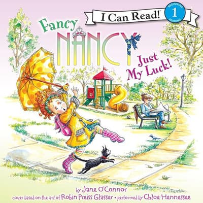 Fancy Nancy: Just My Luck! Audiobook, written by Jane O’Connor ...