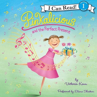 Pinkalicious And The Perfect Present Audiobook Written By Victoria