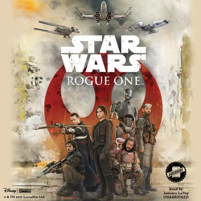 Star Wars: Rogue One Audiobook, written by Disney Press | Downpour.com