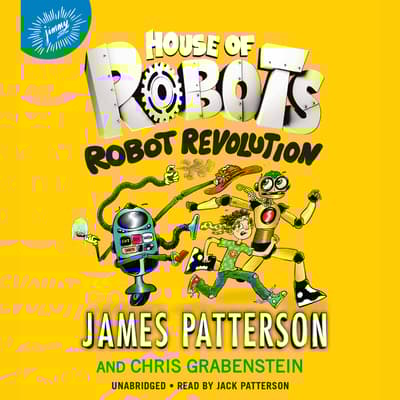 House of Robots: Robot Revolution Audiobook, written by James Patterson ...