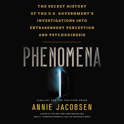 Phenomena Audiobook, written by Annie Jacobsen | BlackstoneLibrary.com