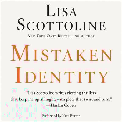 Mistaken Identity Audiobook, written by Lisa Scottoline | Audio Editions