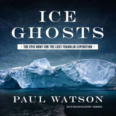 Ice Ghosts Audiobook, written by Paul Watson | Audio Editions