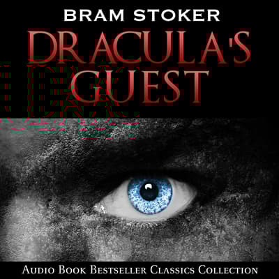 Draculas Guest Audiobook Written By Bram Stoker