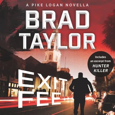 Exit Fee Audiobook Written By Brad Taylor Audio Editions exit-fee-audiobook-written-by-brad-taylor-audio-editions