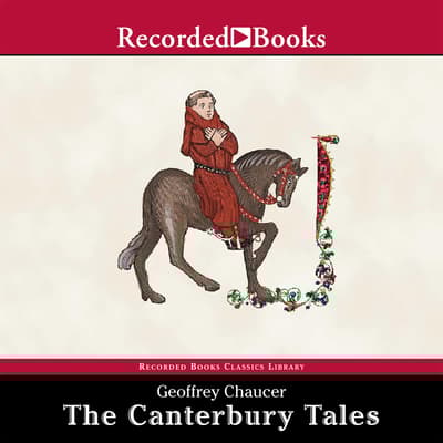 The Canterbury Tales Audiobook, written by Geoffrey Chaucer | Downpour.com